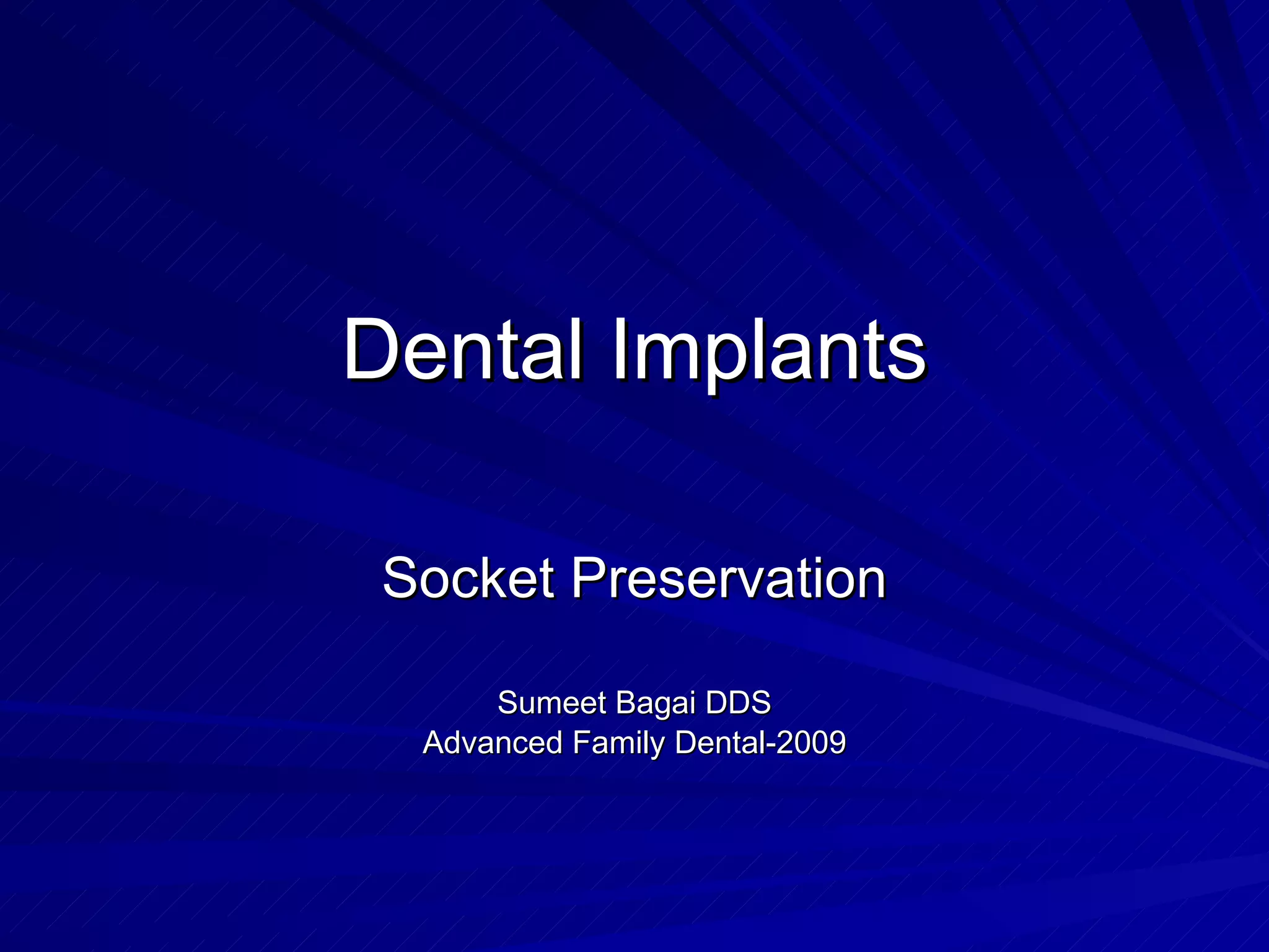 Dental Implants Socket Preservation | PPT