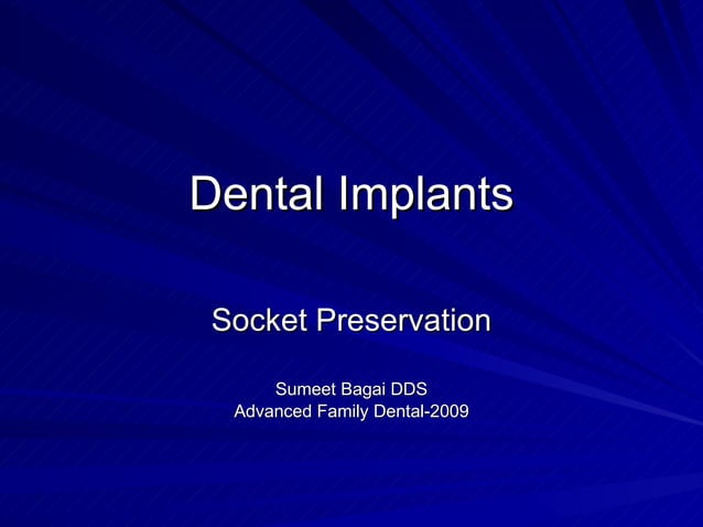 Dental Implants Socket Preservation | PPT