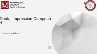 Dental Impression Compound; Types, uses & Manipulation | PPTX