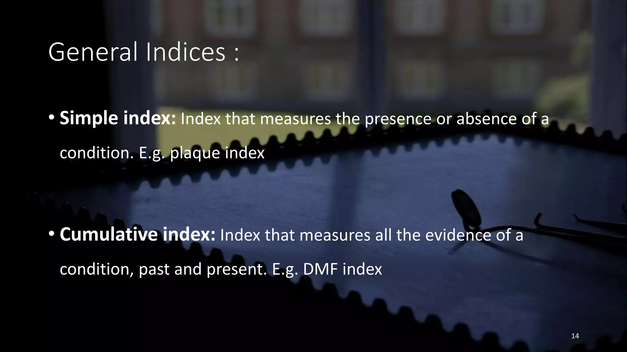 Dental indices | PPTX | Dental Health | Diseases and Conditions