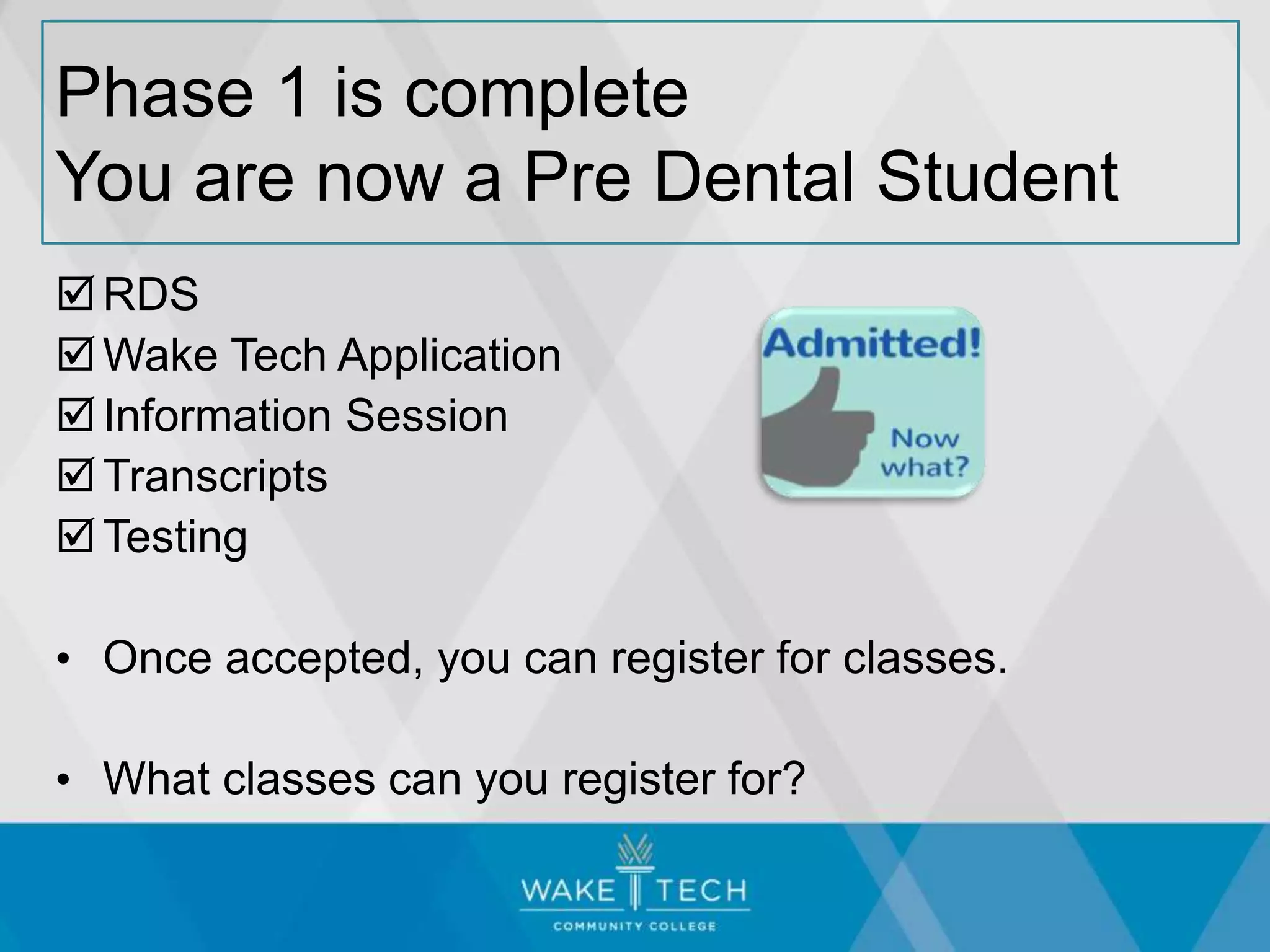 Wake Tech Dental Information Session | PPTX