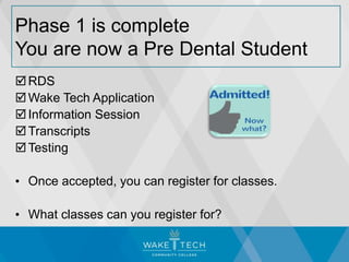 Wake Tech Dental Information Session | PPTX