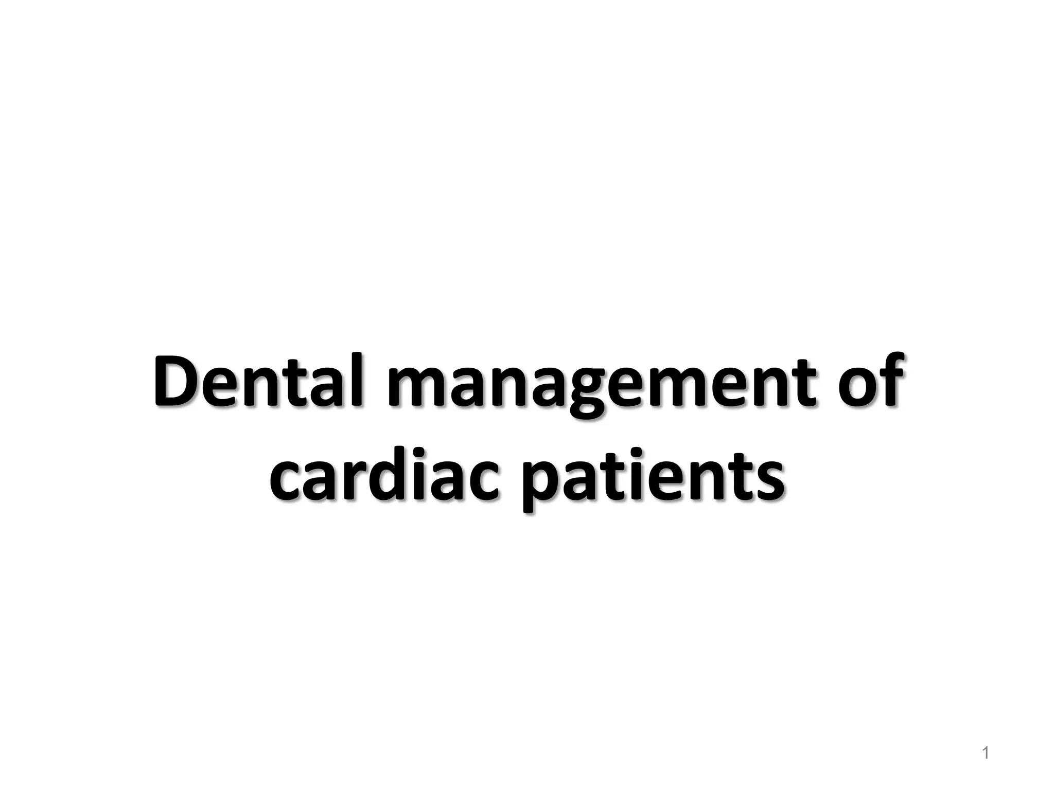 Dental management of cardiac patients | PDF