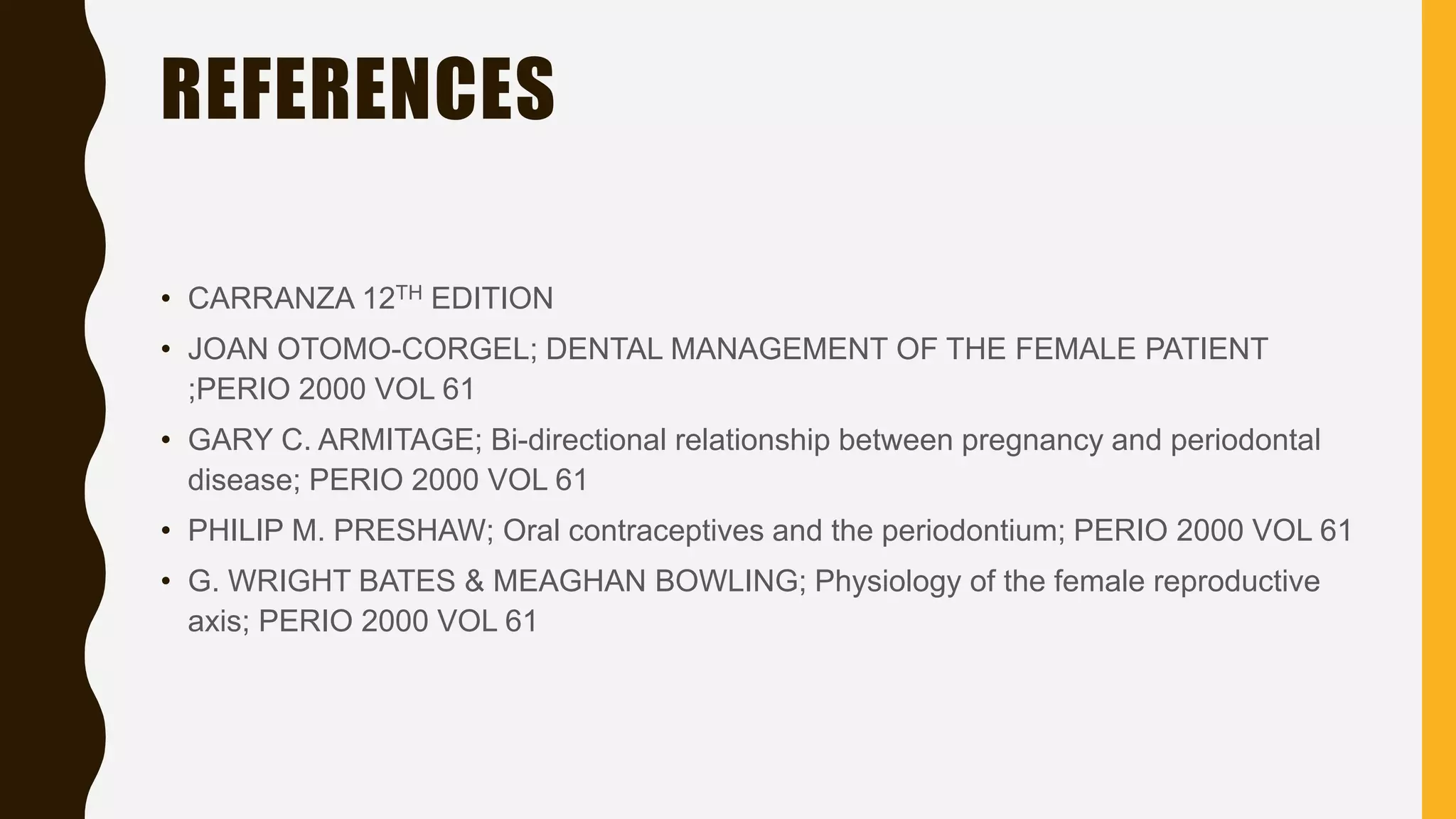 Dental management of female periodontium | PPTX