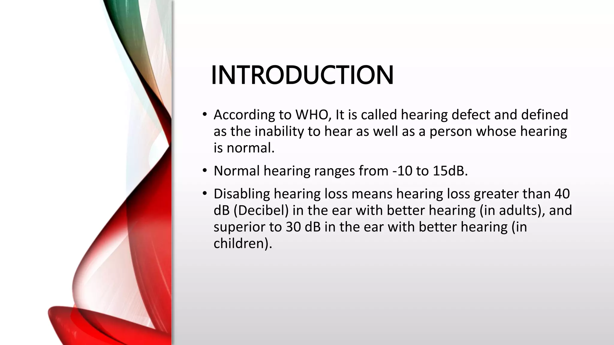DENTAL MANAGEMENT OF HEARING IMPAIRED INDIVIDUALS Dr Lanre-Oyebola ...
