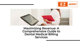 Simplifying Your Practice’s Billing Process for Maximum Efficiency | PPT