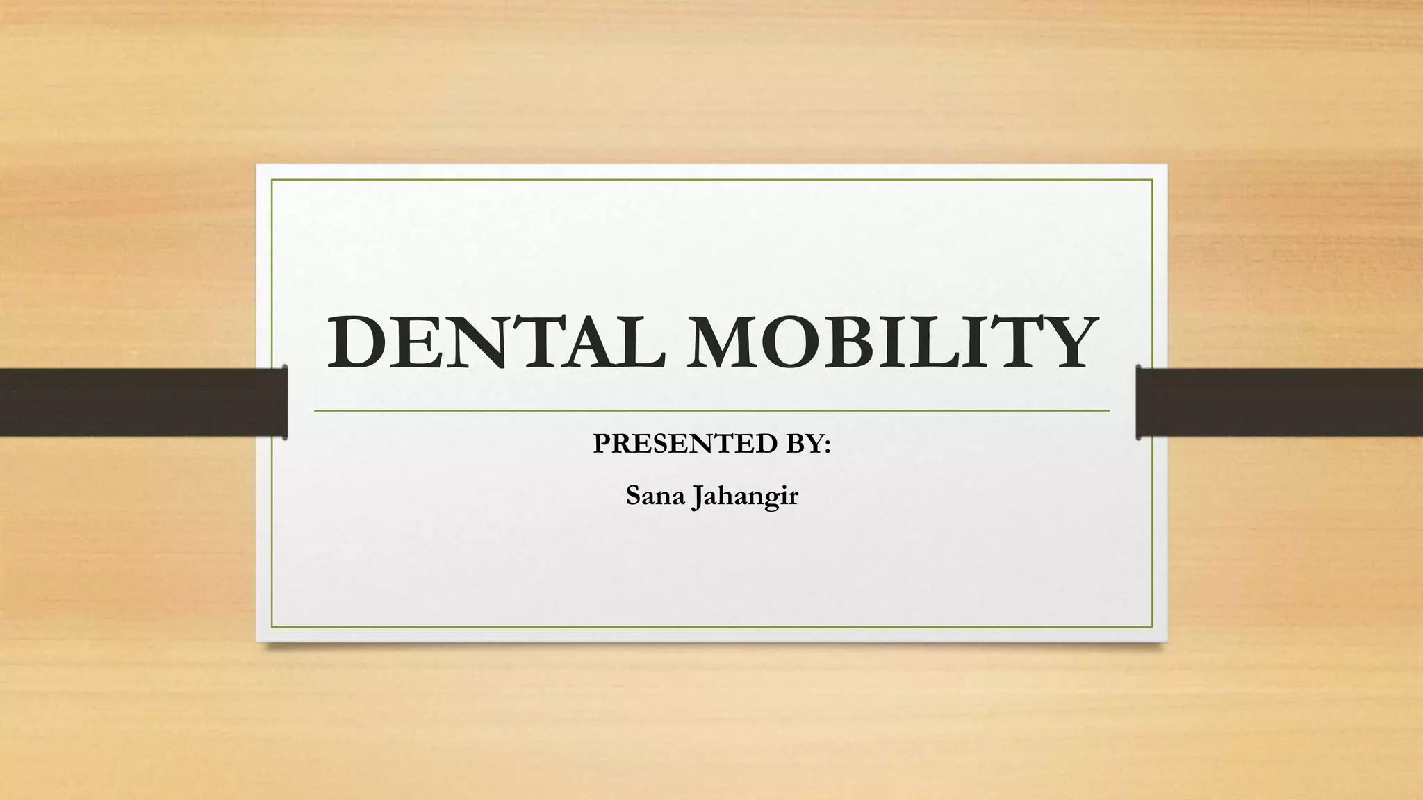 Dental mobility | PPTX