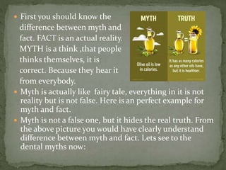Dental myths | PPTX