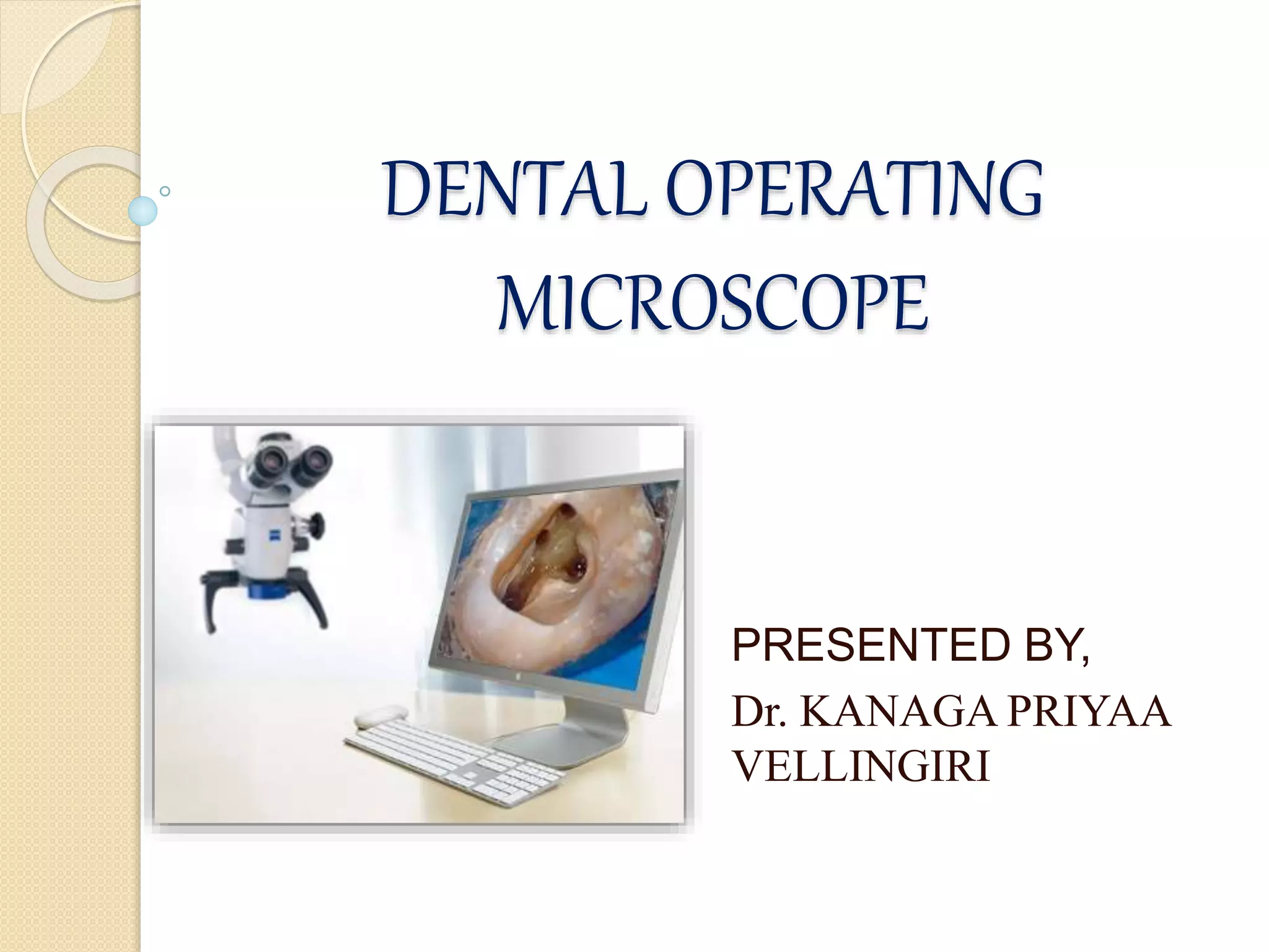 Dental operating microscope | PPTX