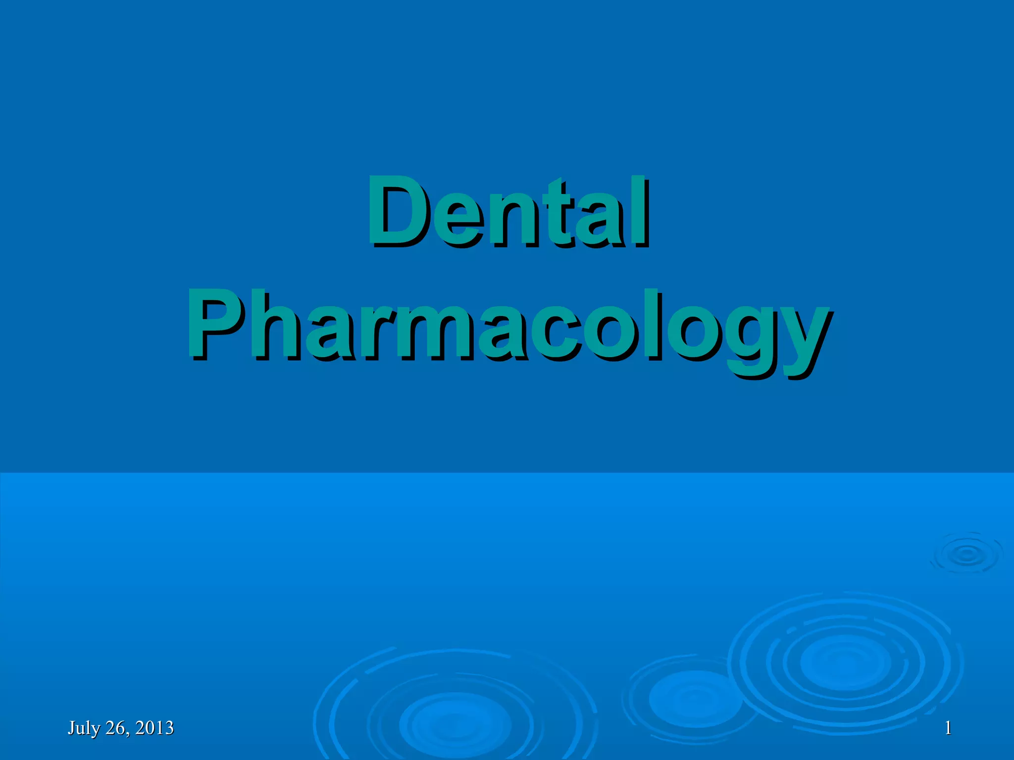 Dental pharmacology (1) | PPT