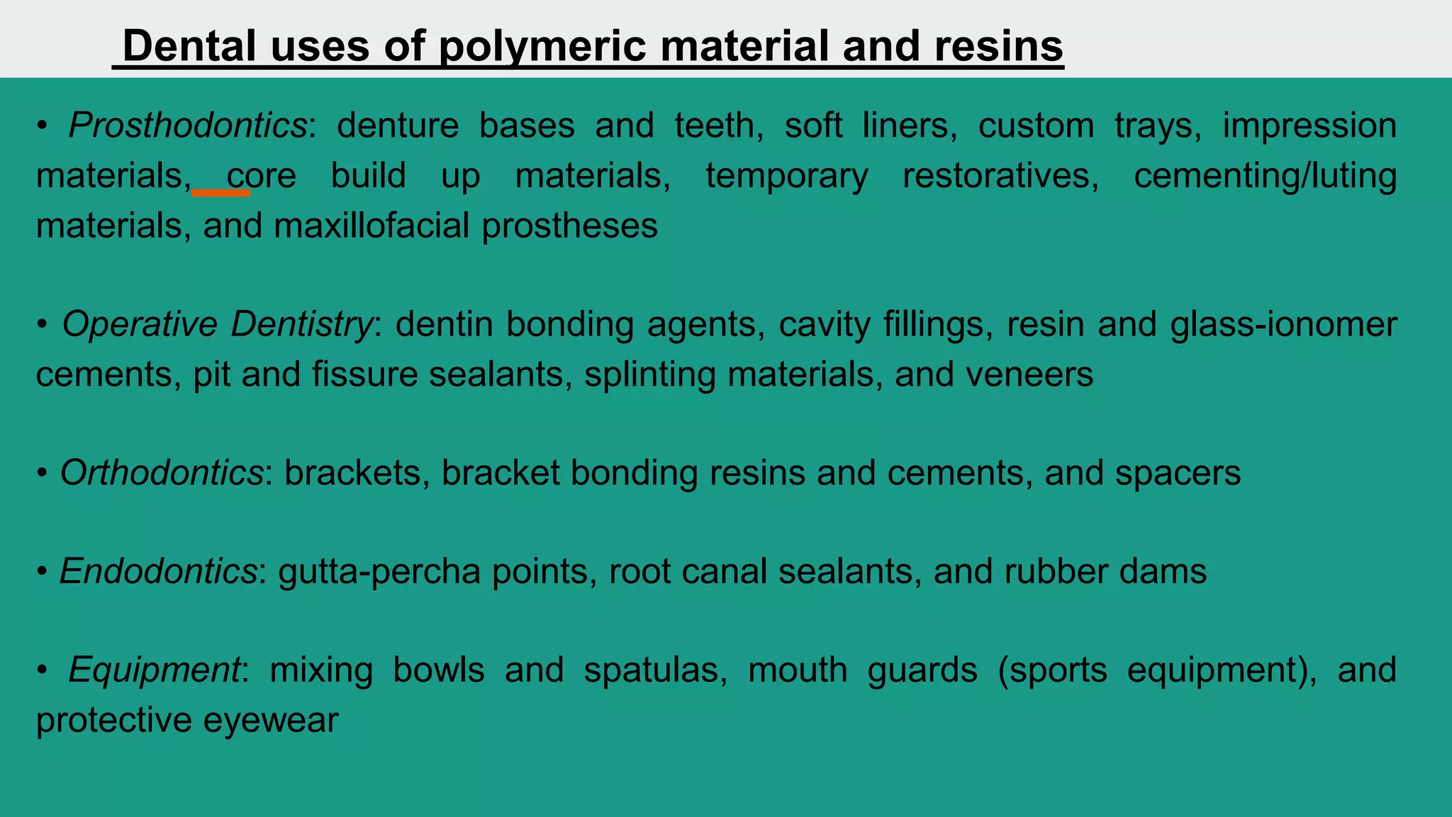 Dental polymers with recent advancements in dental base techniques 2 | PPTX