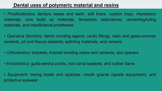 Dental polymers with recent advancements in dental base techniques 2 ...