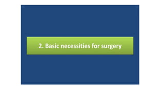 General principles of surgery Presentation .pptx