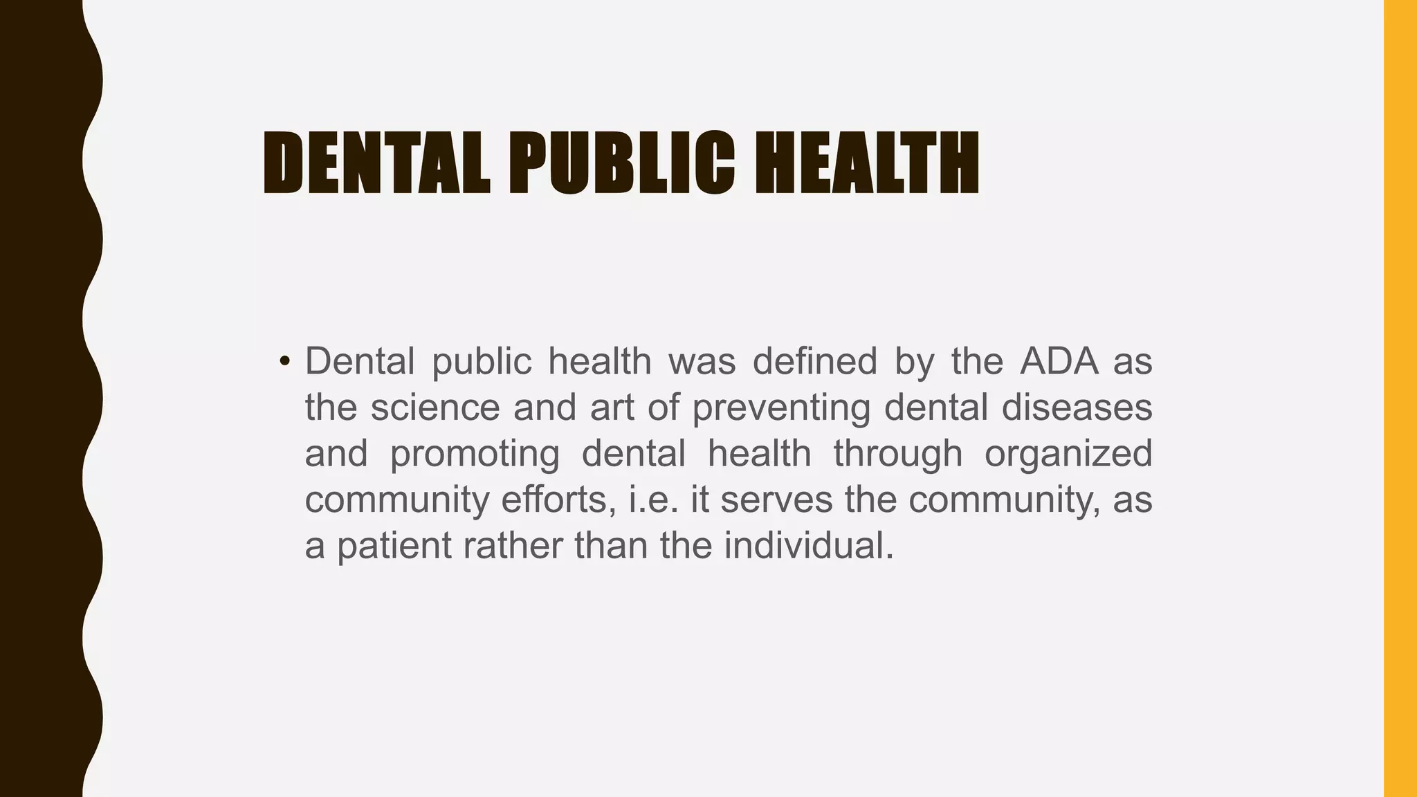 Dental public health introduction | PPTX