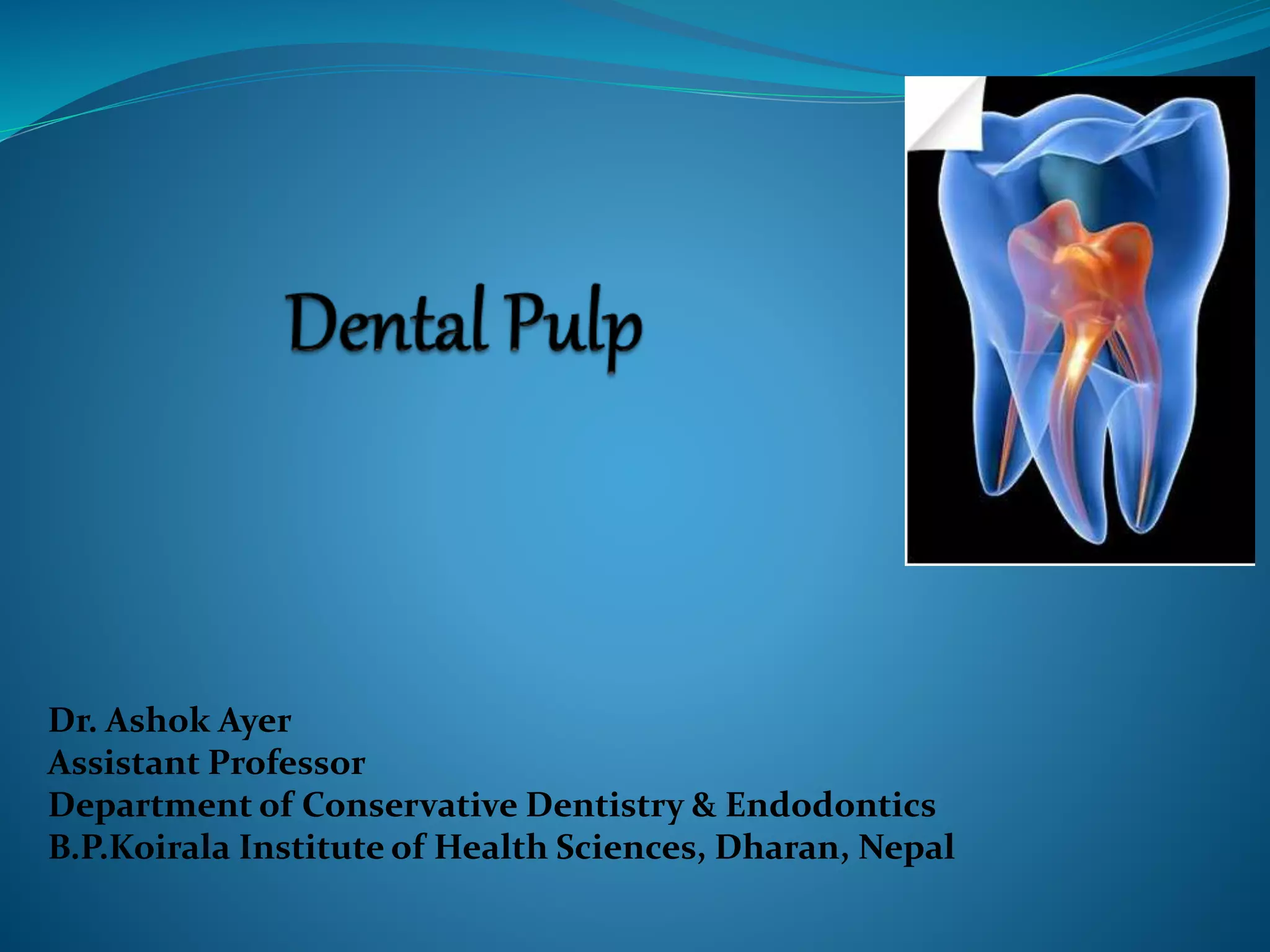 Dental pulp | PPTX | Dental Health | Diseases and Conditions