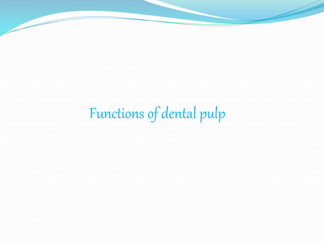 Dental pulp | PPTX | Dental Health | Diseases and Conditions