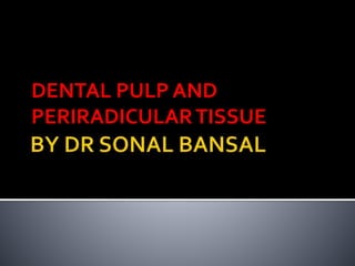 DENTAL_PULP_AND_PERIRADICULAR_TISSUE (8).pptx, INFLAMMATION, N DISEASES ...