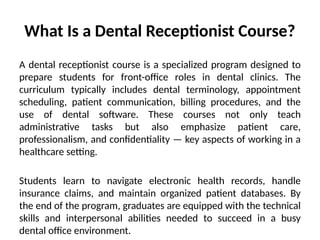 Dental Receptionist Training What to Expect and Where to Enroll.pptx