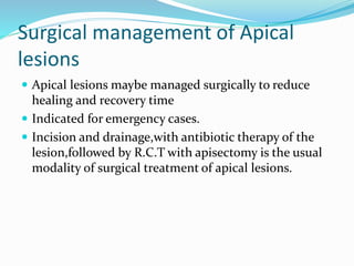 Dental sequalae of pulpitis and management of apical lesions | PPTX