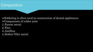 Dental Soldering, Welding and Brazing.pptx
