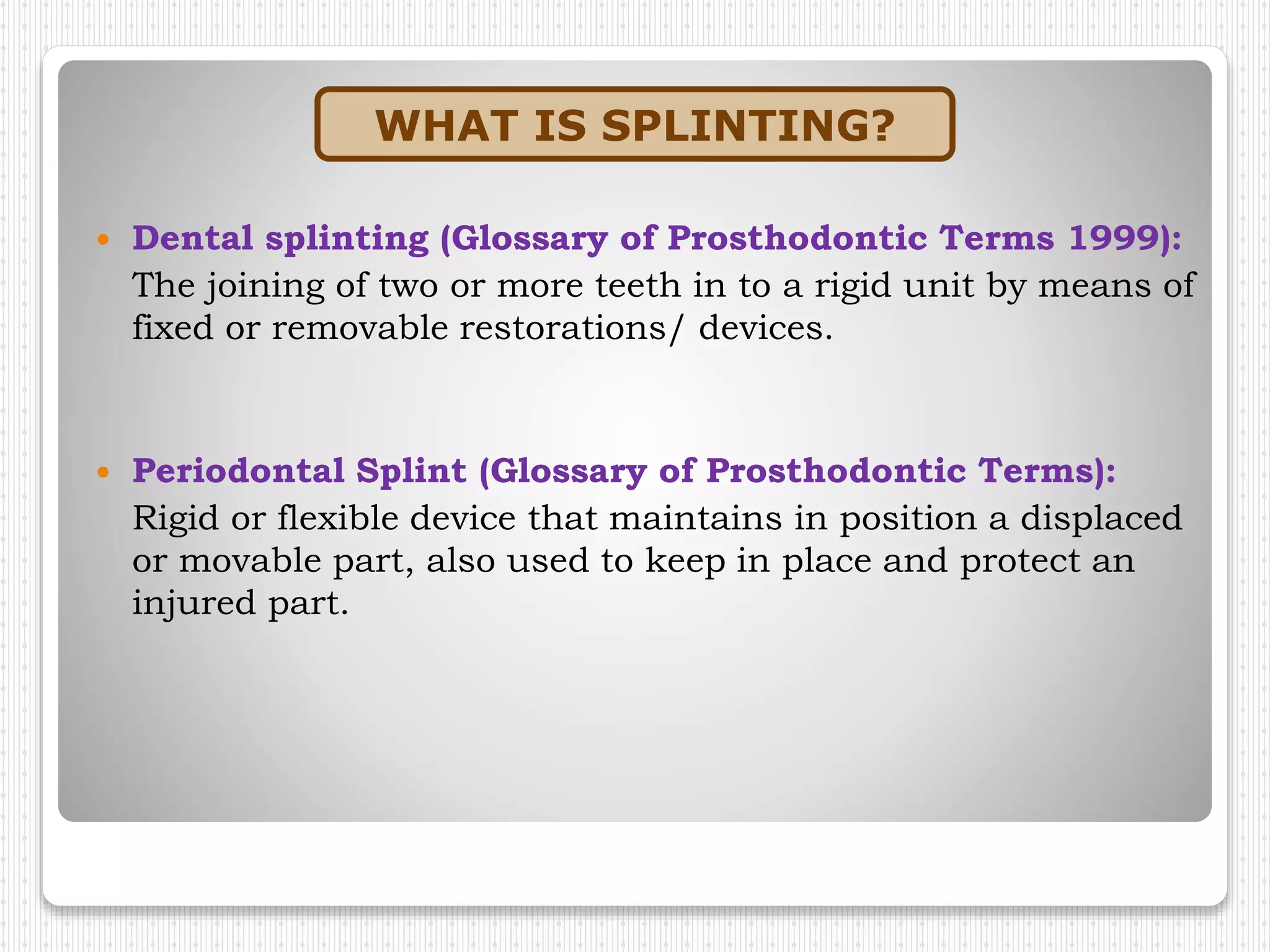 Dental splinting | PPTX