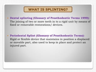 Dental splinting | PPTX