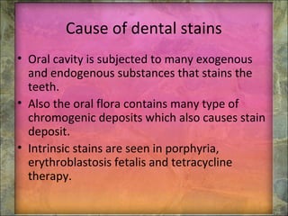 Endogenous Staining Of Teeth