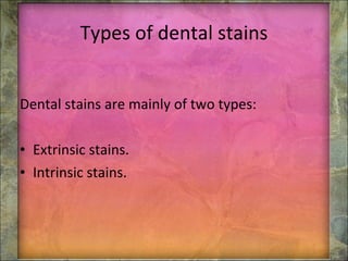 Dental Stains | PPT