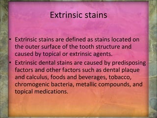 Dental Stains | PPT