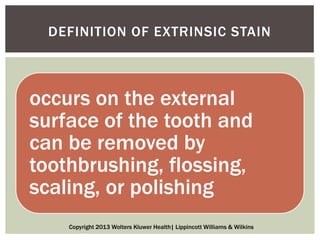 Dental stains, discolorations and polishing | PPSX