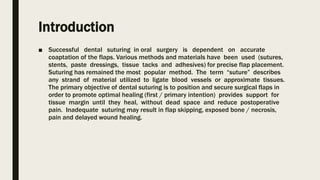 Dental suturing materials and techniques | PPTX