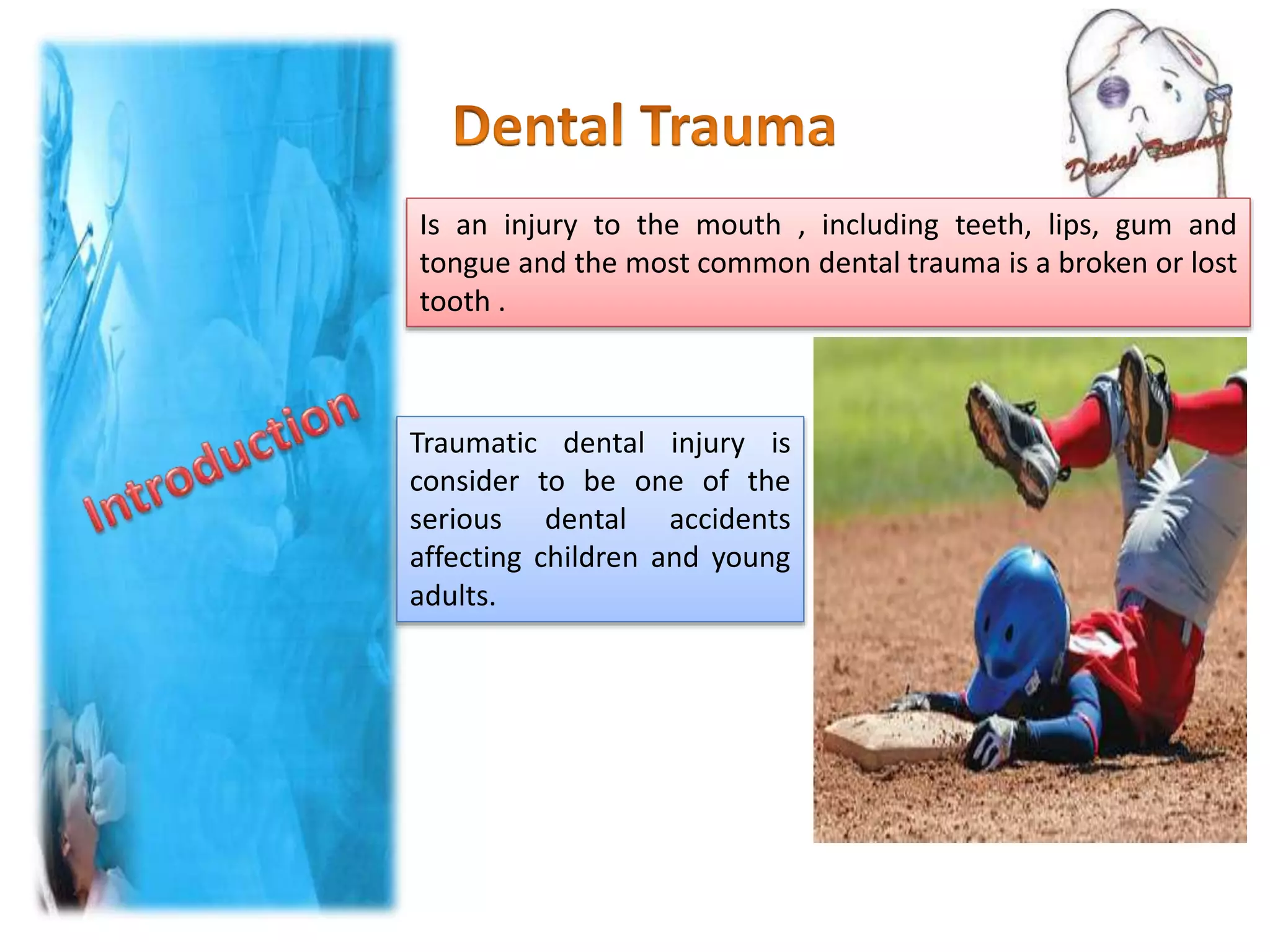 Dental trauma by Dr.mostafa Kareem | PPTX