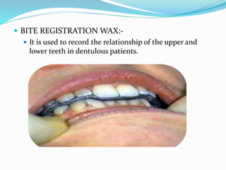 Dental waxes | PPTX