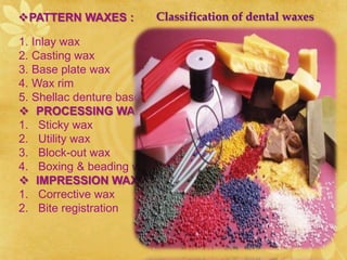 Dental waxes\dental materials ppt | PPTX