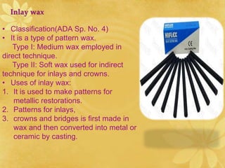 Dental waxes\dental materials ppt | PPTX