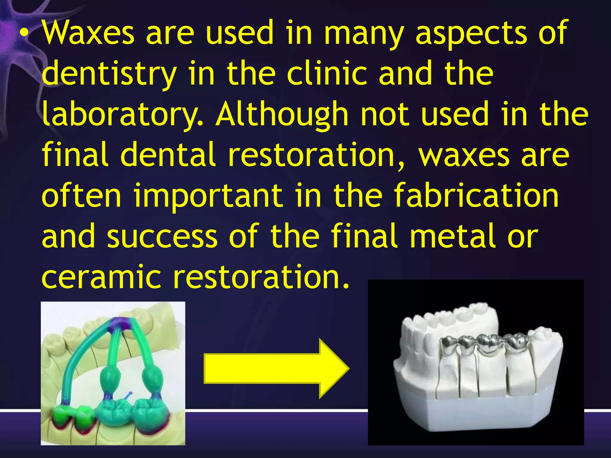 Dental waxs | PPTX