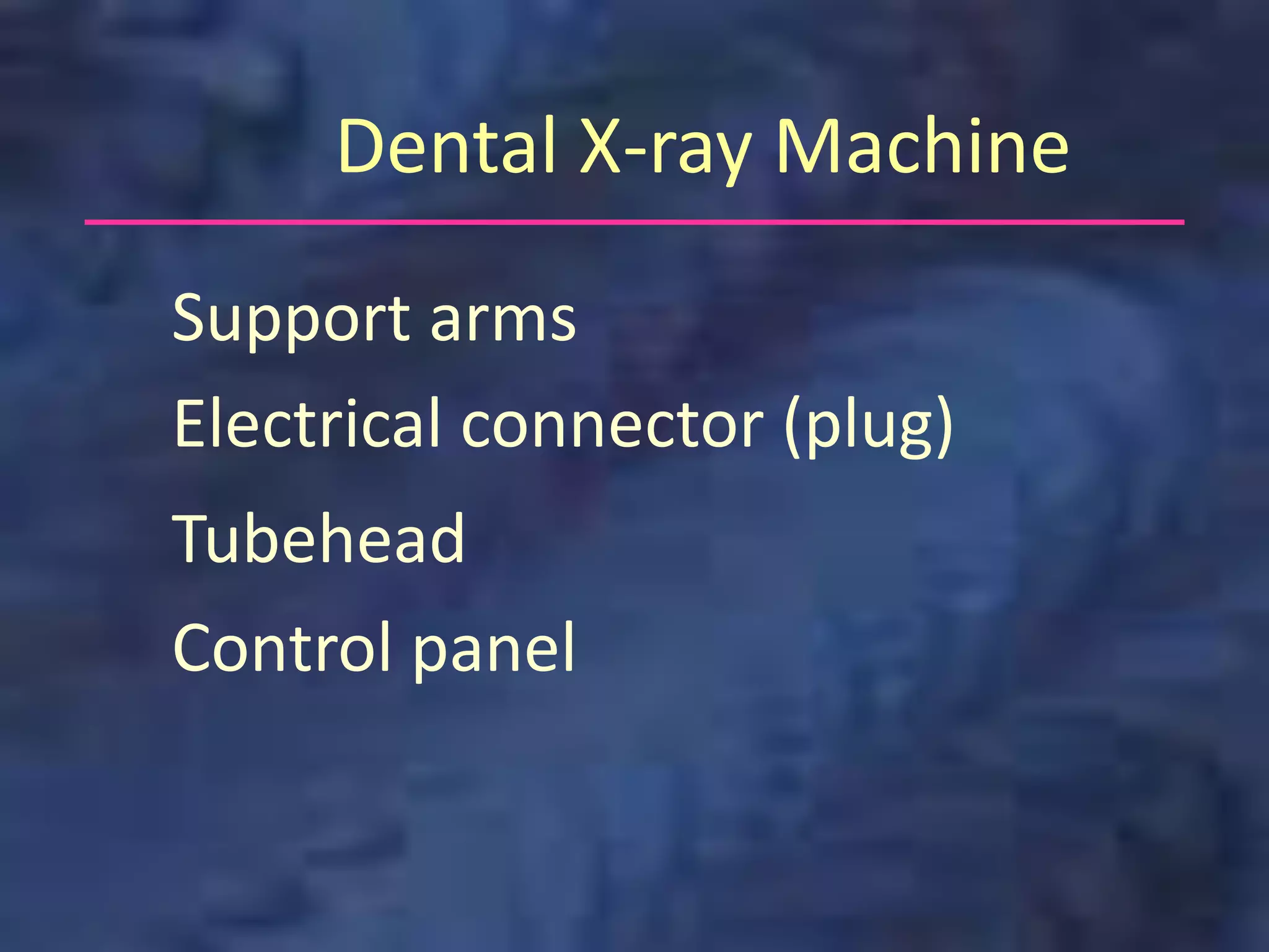 DENTAL XRAY MACHINE.ppt