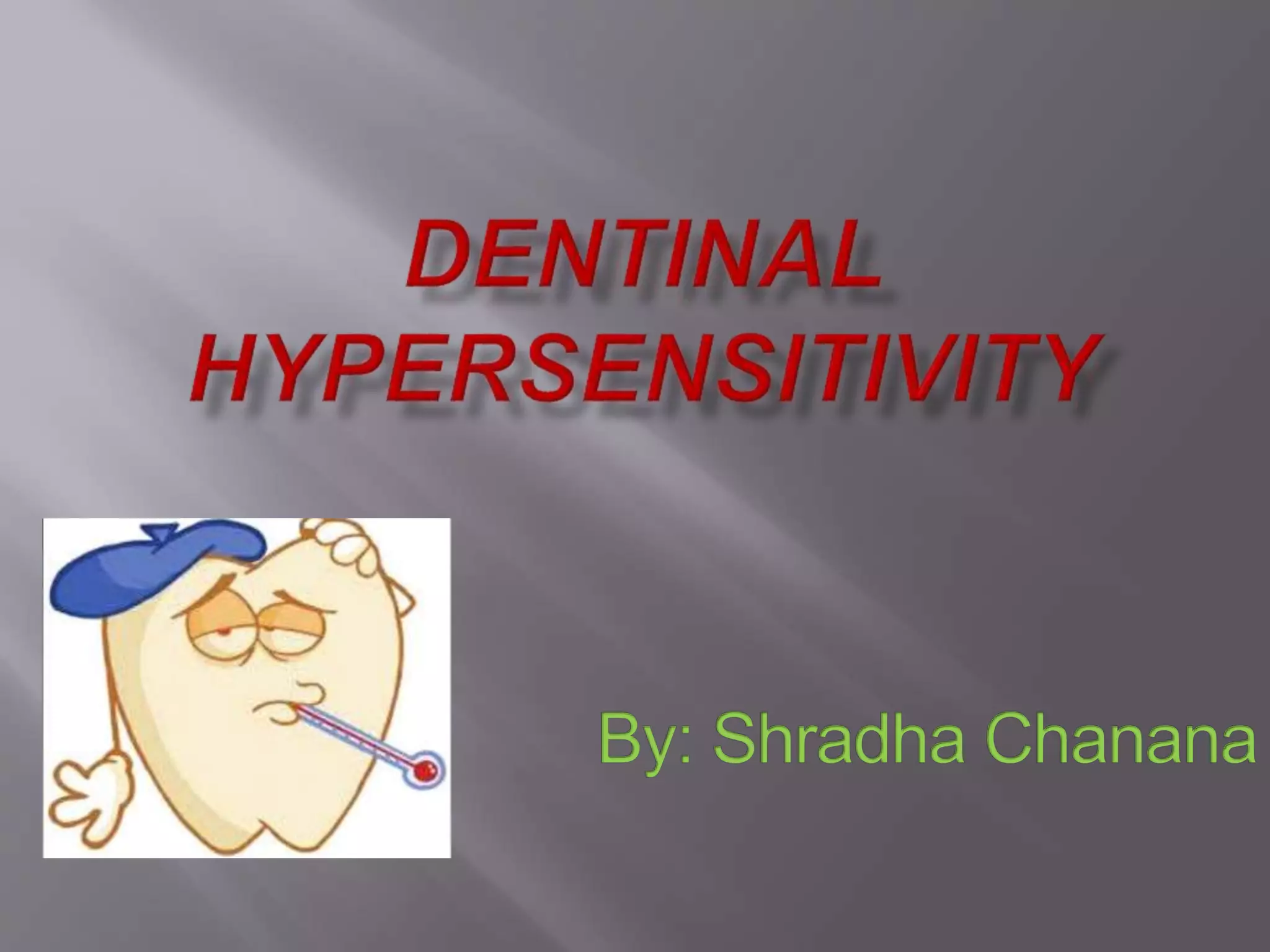 Dentinal hypersensitivity | PPTX