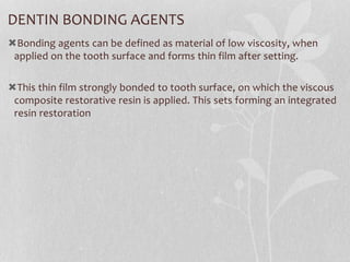 Dentin bonding agents | PPTX