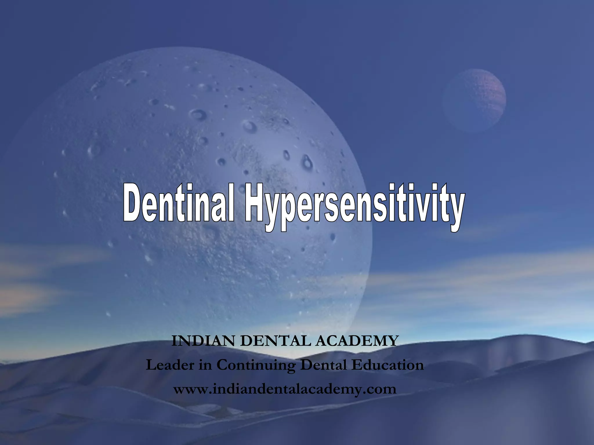 Dentin hyper sensitivity 1 /certified fixed orthodontic courses by ...