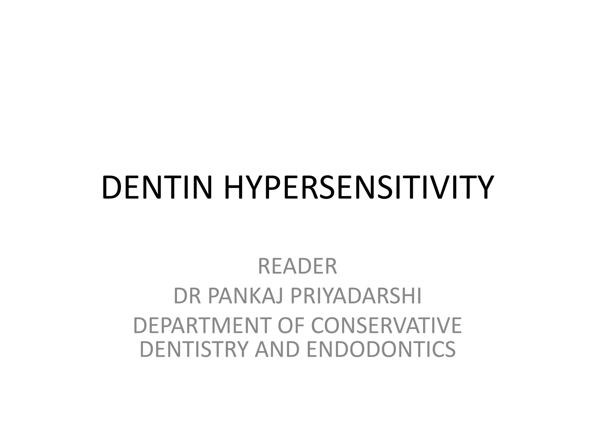DENTIN HYPERSENSITIVITY.pptx
