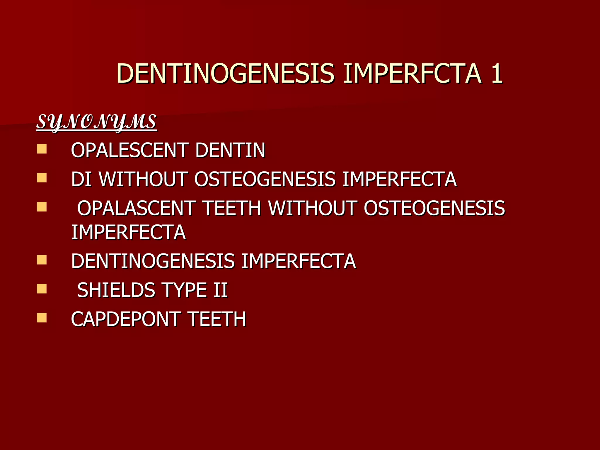 Dentinogenesis Imperfecta | PPT