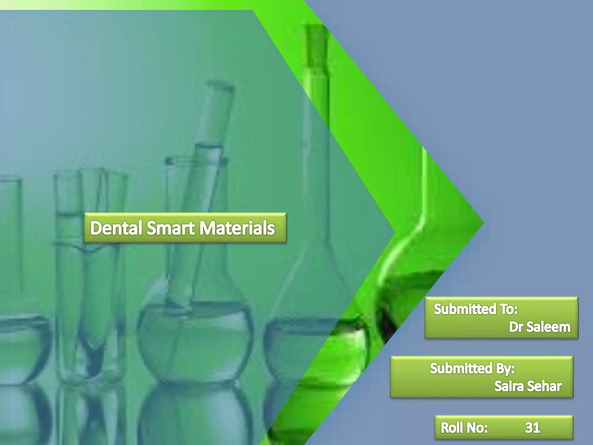 smart materials in dentistry | PPTX