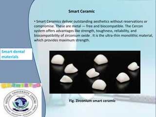 smart materials in dentistry | PPTX