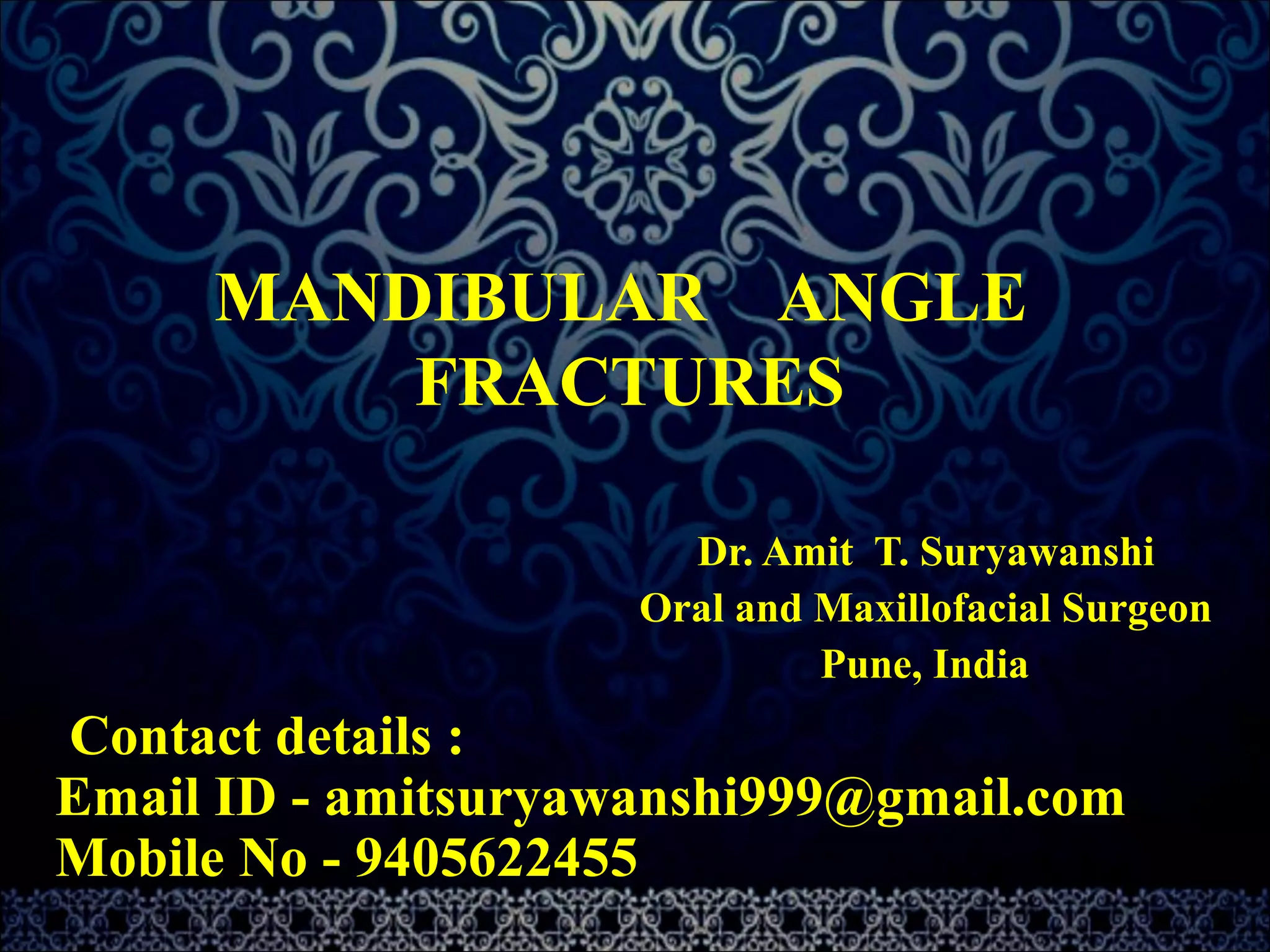 Dentist in pune.(BDS. MDS) - Dr. Amit T. Suryawanshi. Mandibular angel ...