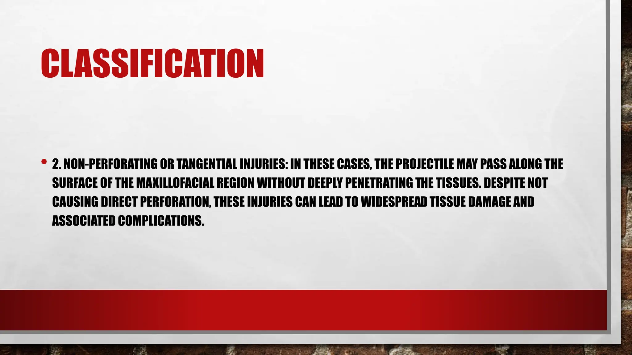 Classification of gunshot wounds of maxillofacial region | PPTX