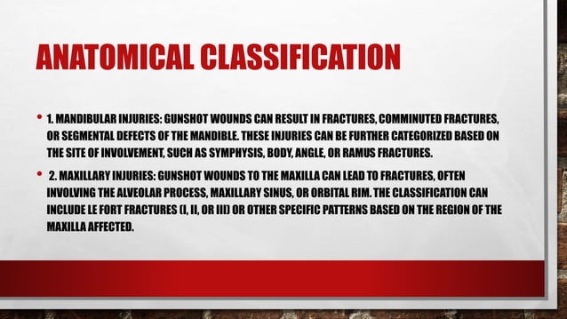 Classification of gunshot wounds of maxillofacial region | PPTX