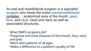 dentistry and oral maxillofacial surgery introduction | PPTX