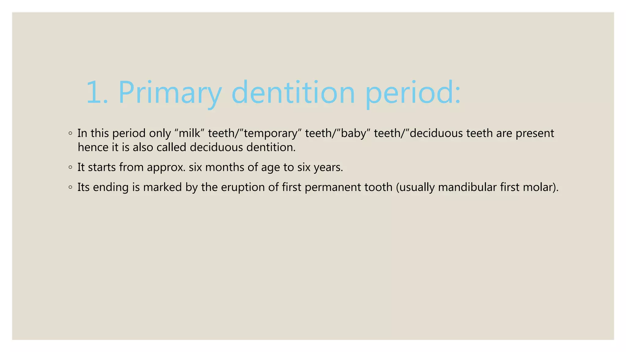 Dentition periods | PPTX
