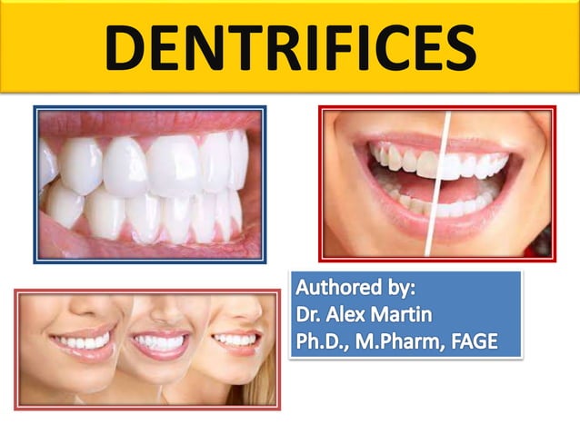 Dentrifices | PPTX | Oral care | Personal Care